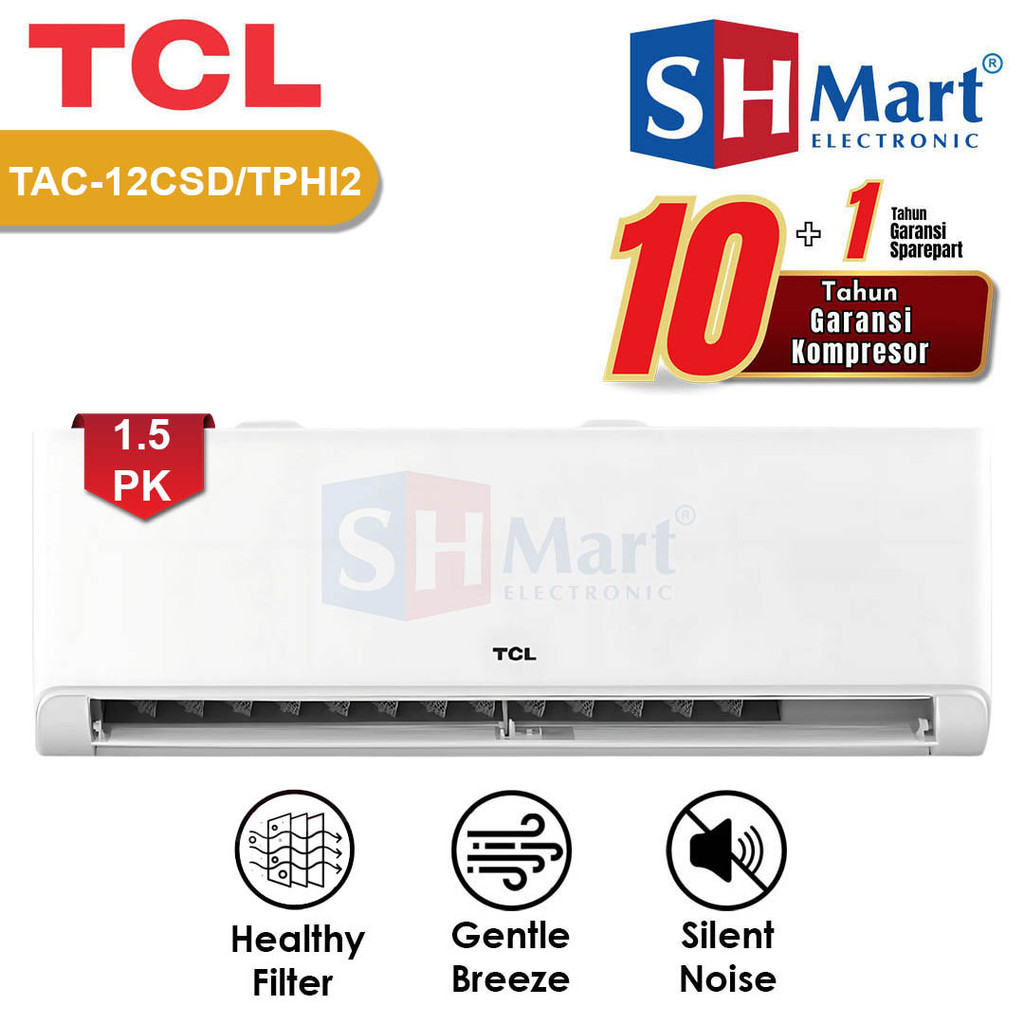 Jual AC TCL 1,5 PK TAC-12CSD/TPHI2 INVERTER GENTLE BREEZE HEALTHY FILTER GARANSI RESMI | Shopee ...