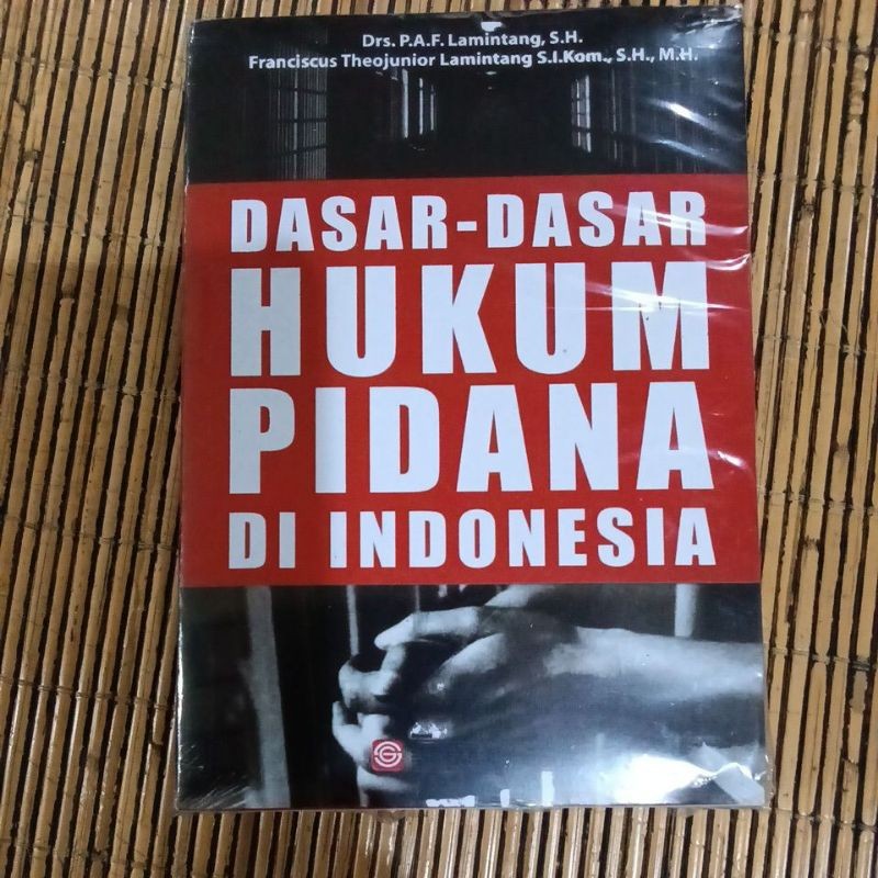 Jual Buku Dasar-dasar Hukum Pidana di Indonesia / Lamintang | Shopee Indonesia