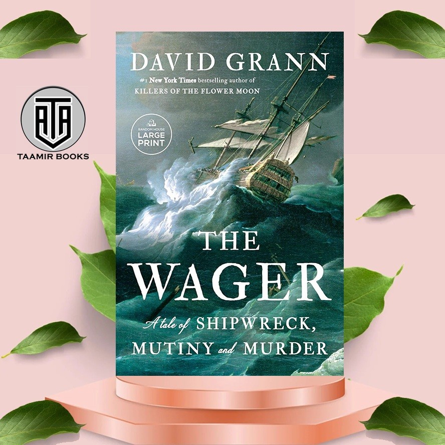 Jual The Wager: A Tale of Shipwreck, Mutiny and Murder By David Grann ...