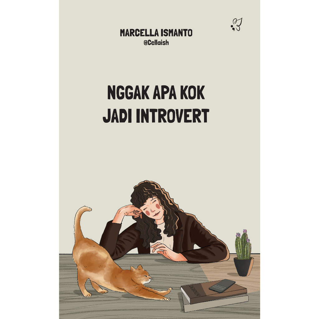Jual Buku Nggak Apa kok jadi Introvert - Marcella Ismanto (Cellaish) - Paperbook - Original ...