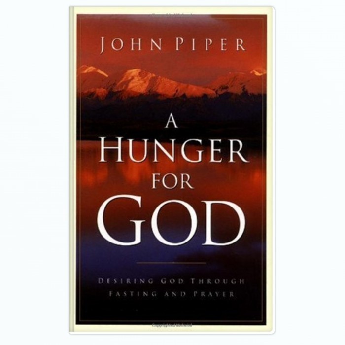 Jual A Hunger for God: Desiring God through Fasting and Prayer - John ...