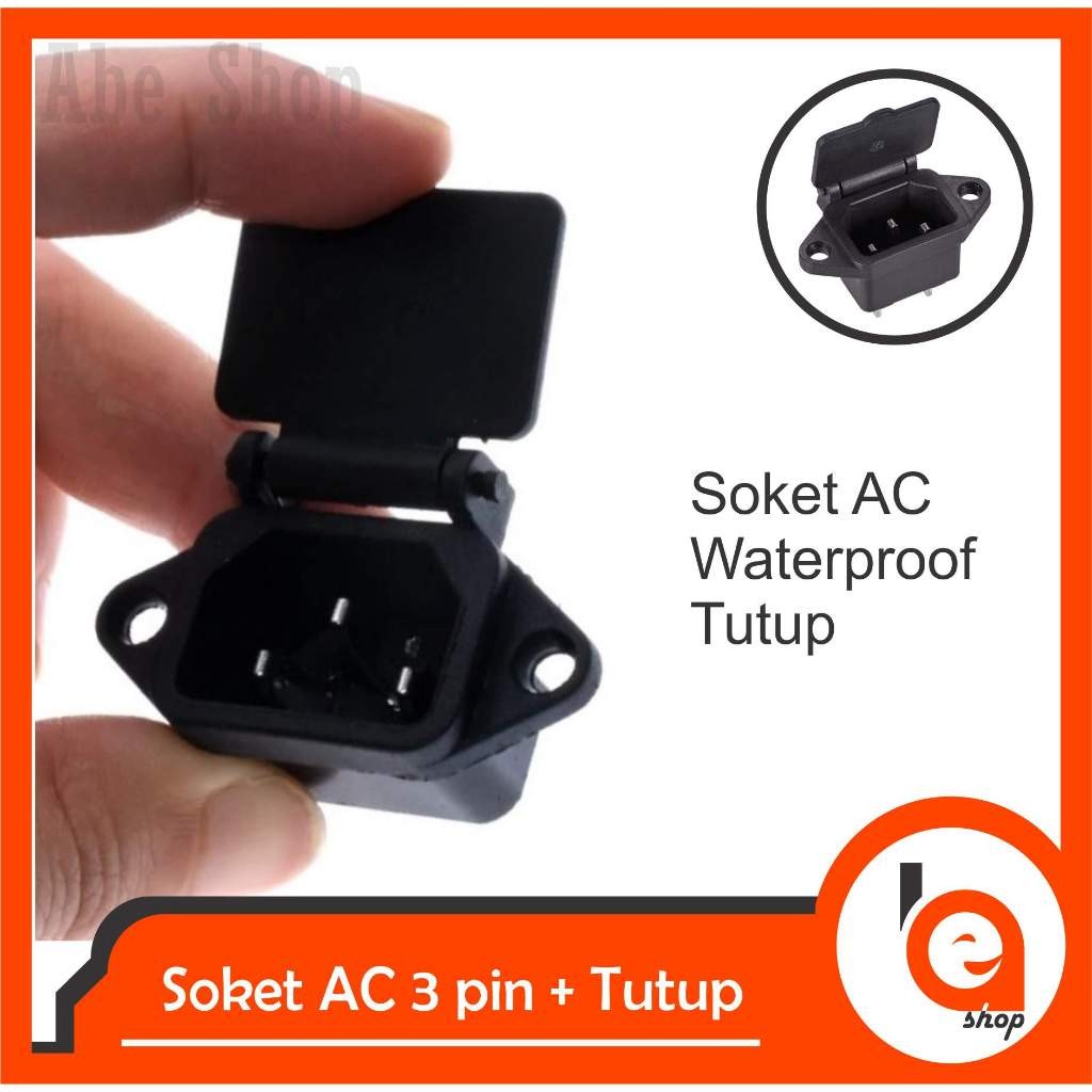 Jual Soket AC 3 Pin Dengan Tutup Per Anti Debu Percikan Air Socket ...