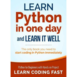 Jual Learn Python in One Day and Learn It Well: Python for Beginners ...