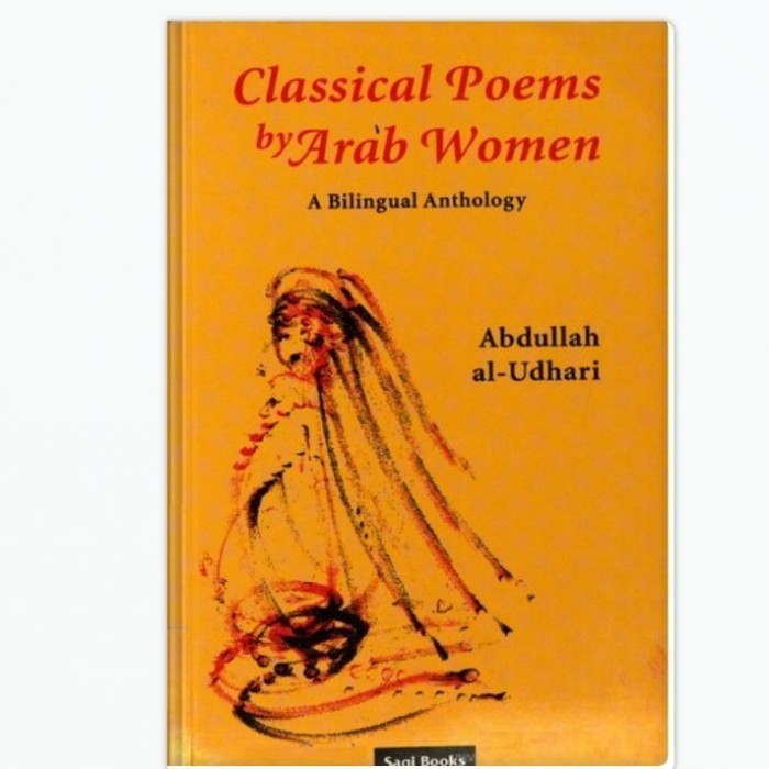 Jual Classical Poems by Arab Women: A Bilingual Anthology - Abdullah Al ...