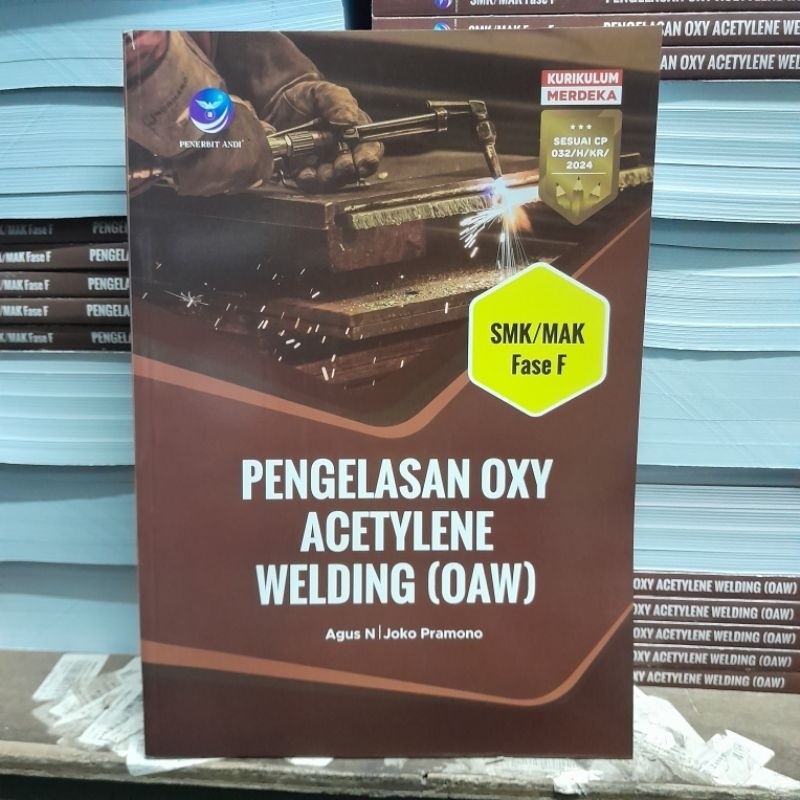 Jual Pengelasan Oxy Acetylene Welding (OAW) untuk SMKMAK Fase F ...