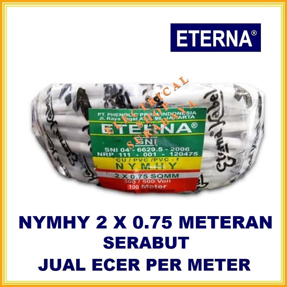 Jual ETERNA KABEL SERABUT PUTIH NYMHY 2X0.75 PER METER (G) | Shopee Indonesia