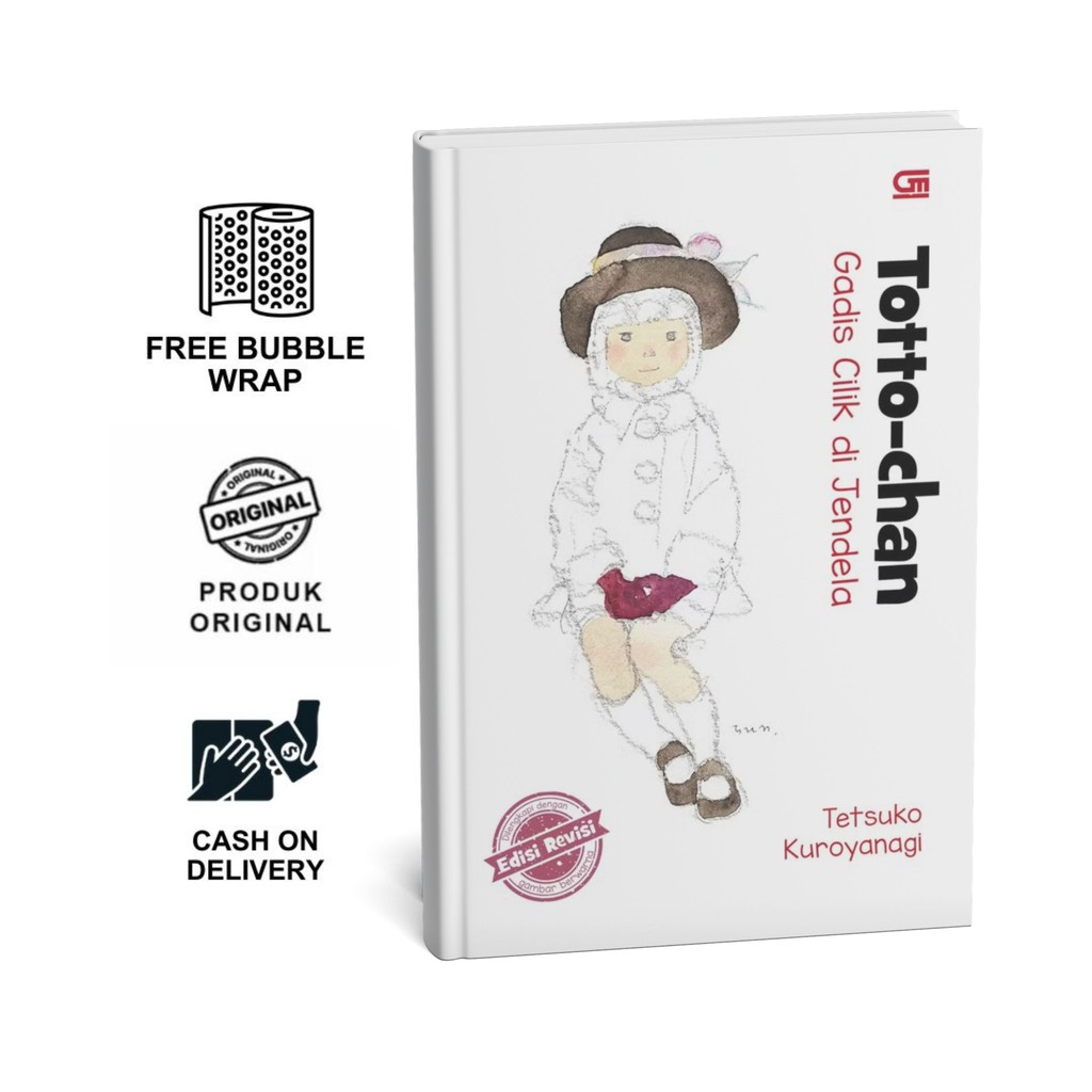 Jual Buku Totto-Chan: Gadis Cilik di Jendela (Edisi Revisi) by Tetsuko Kuroyanagi (GPU) | Shopee ...