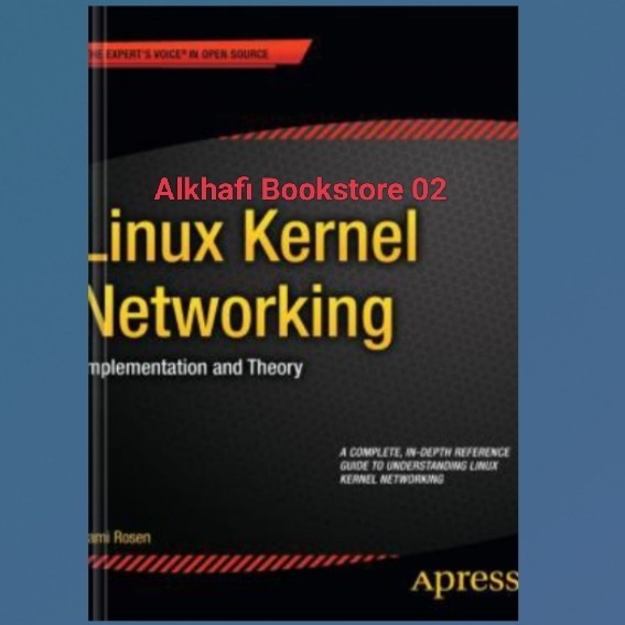 Jual Buku Linux Kernel Networking Implementation and Theory | Shopee Indonesia