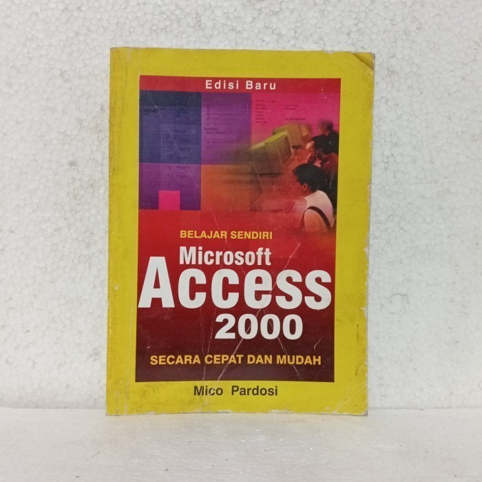 Jual Buku Belajar Sendiri Microsoft Access 2000 Mico Pardosi Original Bekas | Shopee Indonesia