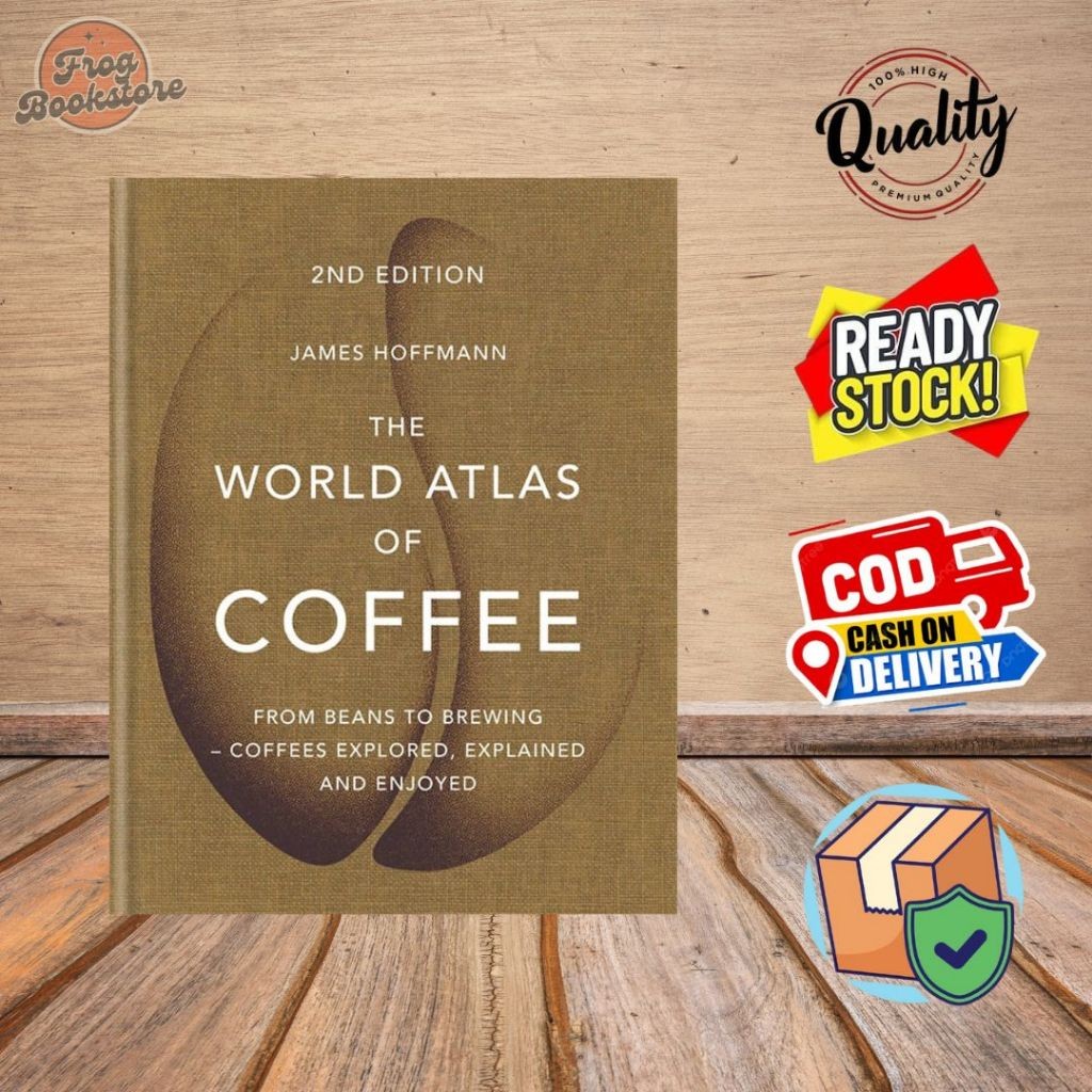 Jual The World Atlas of Coffee: 2nd edition by James Hoffmann | Shopee ...