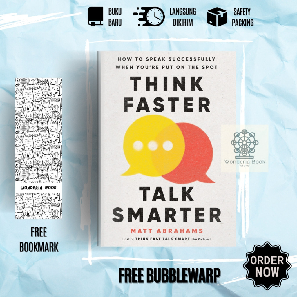 Jual Think Faster, Talk Smarter: How to Speak Successfully When You're Put on the Spot by Matt ...