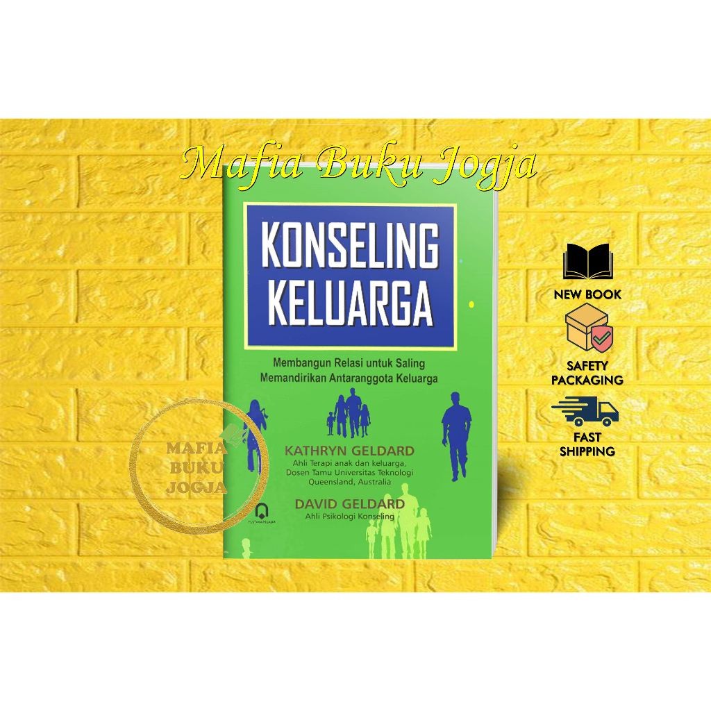 Jual KONSELING KELUARGA - KATHRYN GELDARD | Shopee Indonesia