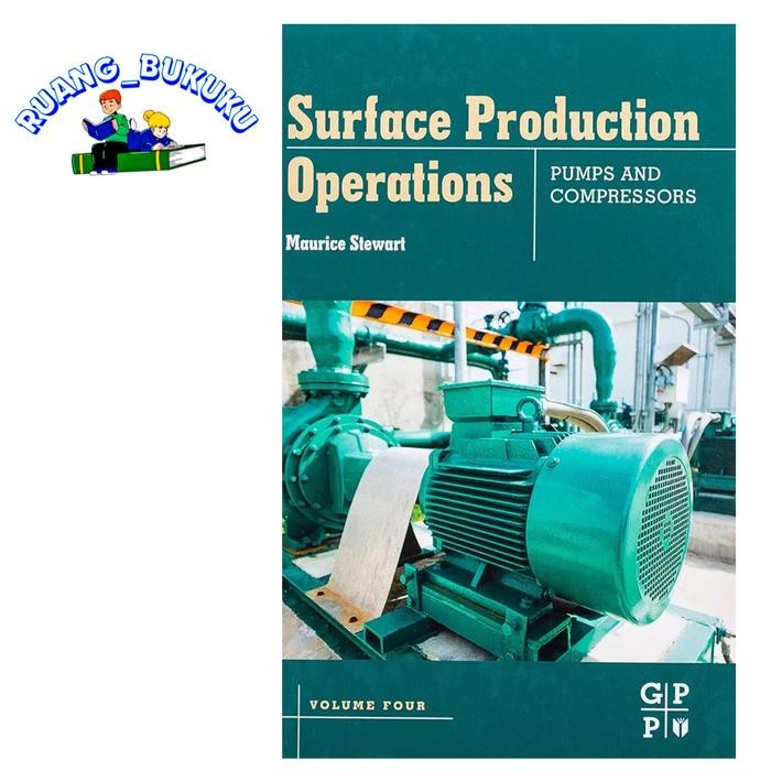 Jual Buku Surface Production Operations: Volume IV: Pumps and ...