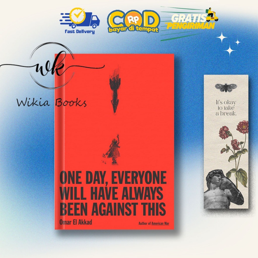 Jual One Day, Everyone Will Have Always Been Against This by Omar El ...
