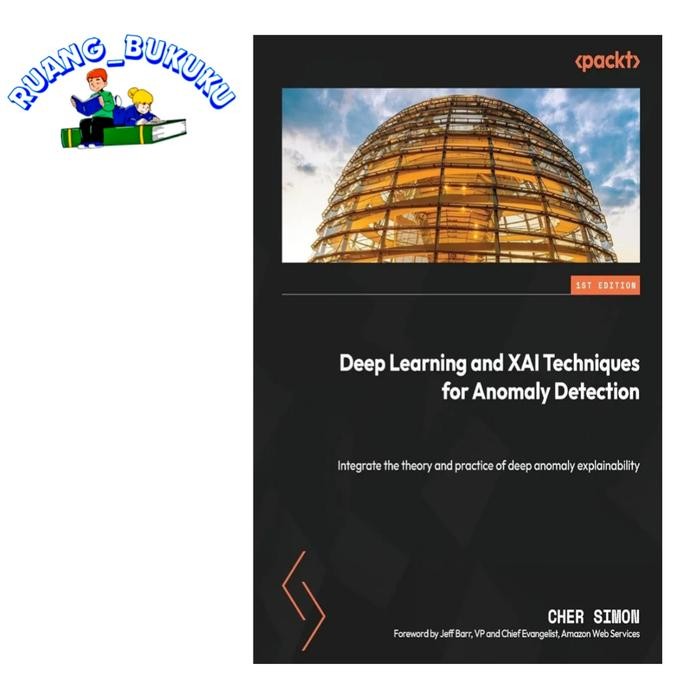 Jual Buku Deep Learning and XAI Techniques for Anomaly Detection ...