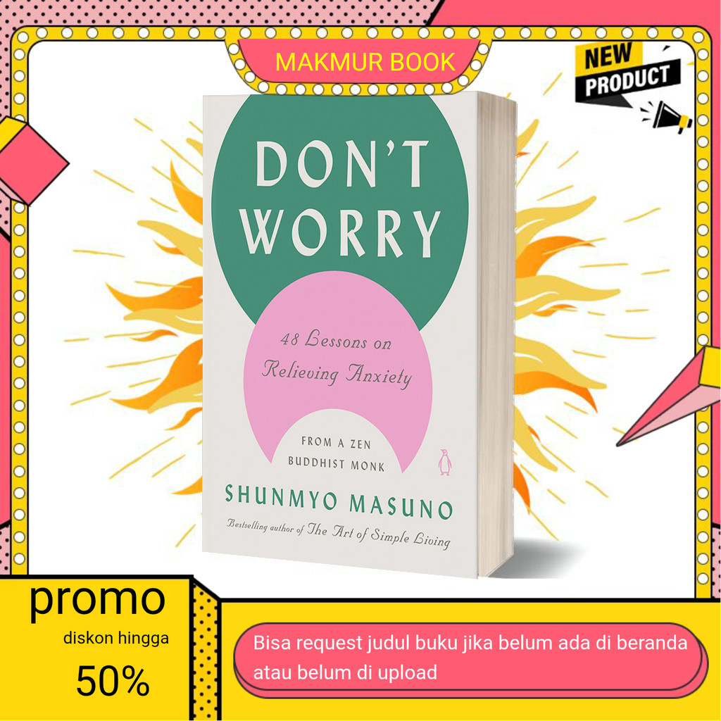 Jual Buku Don't Worry (48 Lessons on Relieving Anxiety) by Shunmyo ...