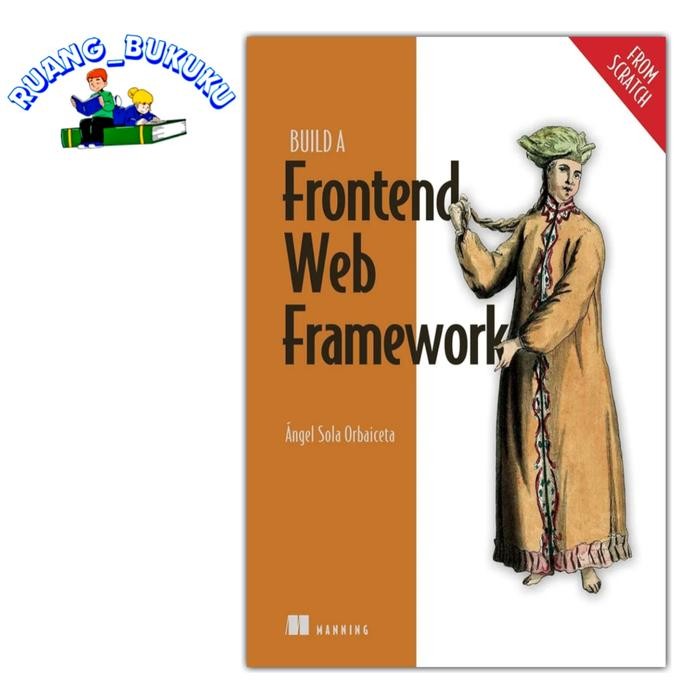 Jual Buku Build a Frontend Web Framework (From Scratch) | Shopee Indonesia