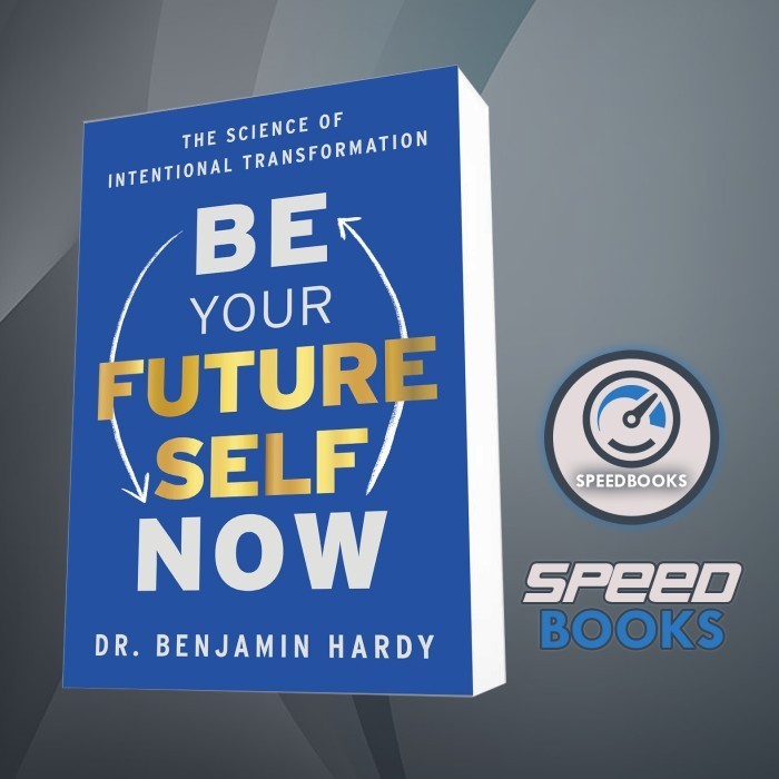 Jual Buku Be Your Future Self Now: The Science of Intentional ...