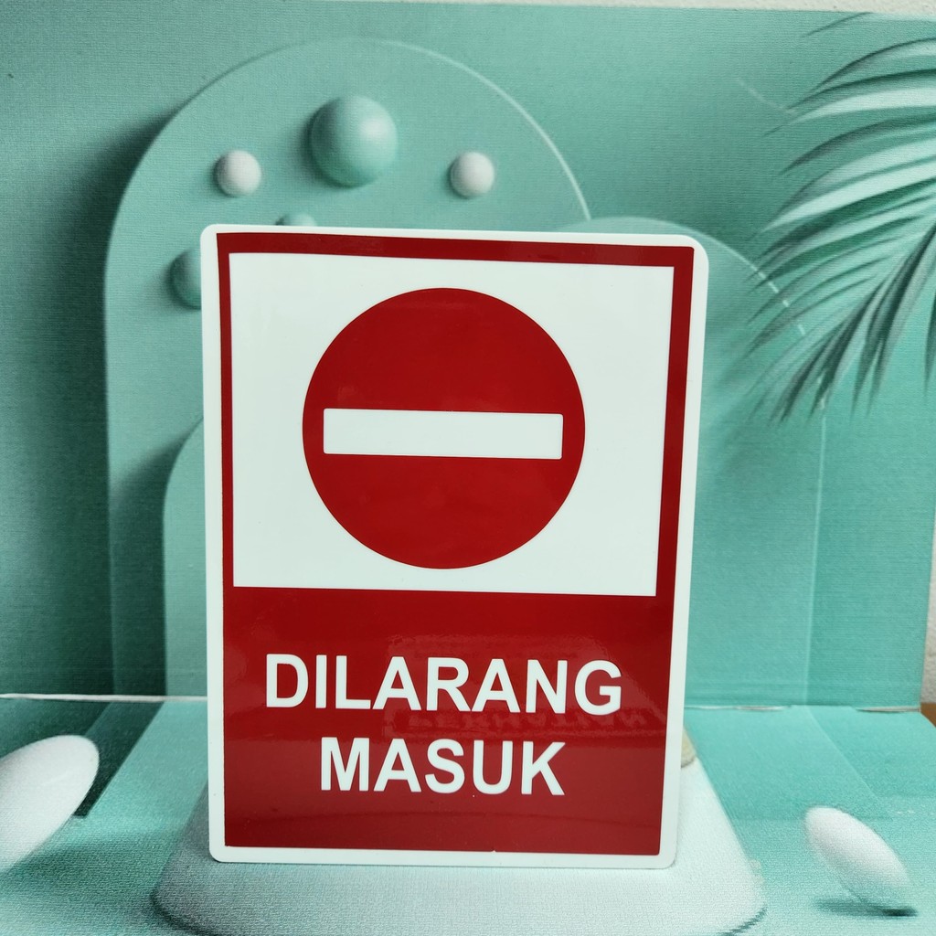 Jual PAPAN AKRILIK RAMBU AKRILIK TANDA LARANG DILARANG MASUK ,DI LARANG ...