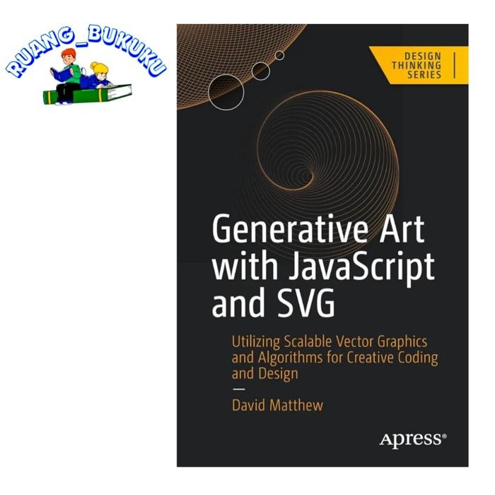 Jual Buku Generative Art with JavaScript and SVG | Shopee Indonesia
