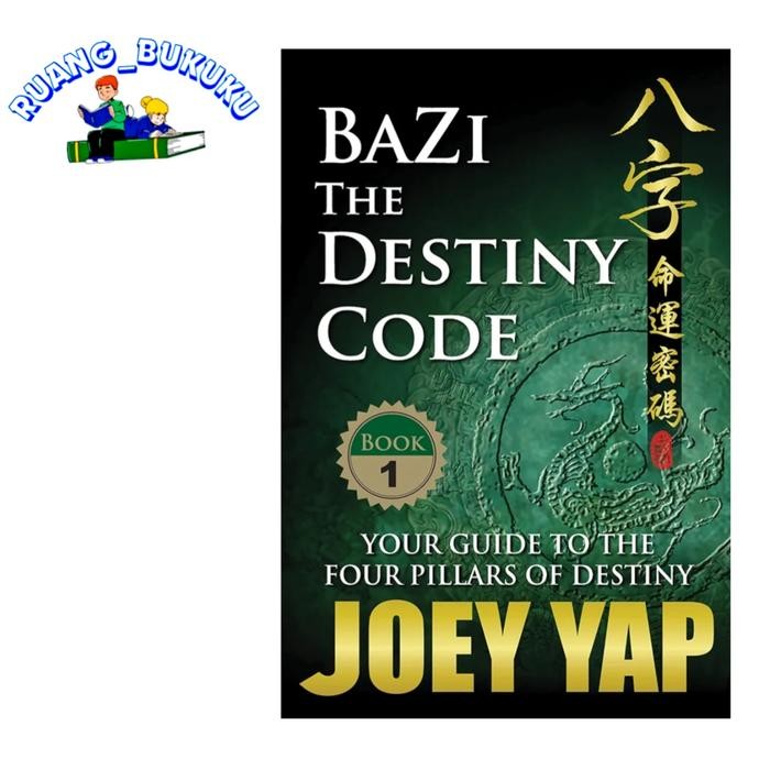 Jual Buku BaZi - The Destiny Code (Book 1) Joey Yap | Shopee Indonesia