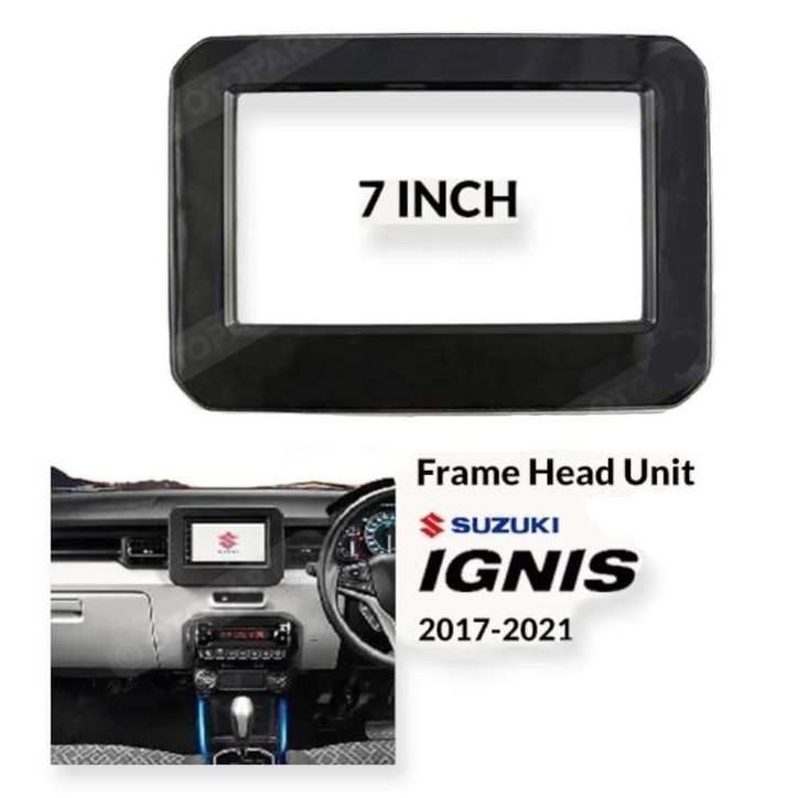 Jual Frame 7 inch Panel Suzuki Ignis 2017 - 2021 Panel Head Unit ...