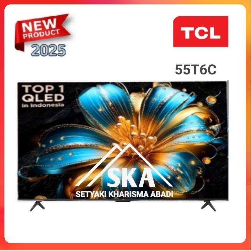 Jual {PRODUK TERMURAH} TCL 55T6C Quantum Dot QLED Google TV 4K 120Hz 55 ...