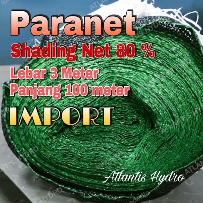 Jual Paranet IMPORT Shading Net 80 % Lebar 3M Panjang 100M (1 Roll ...