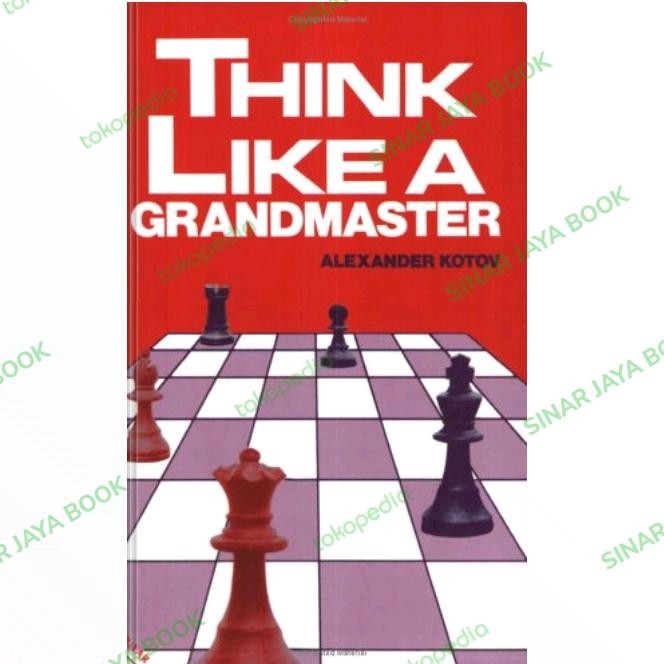 Jual Think Like A Grandmaster: Algebraic Edition | Shopee Indonesia