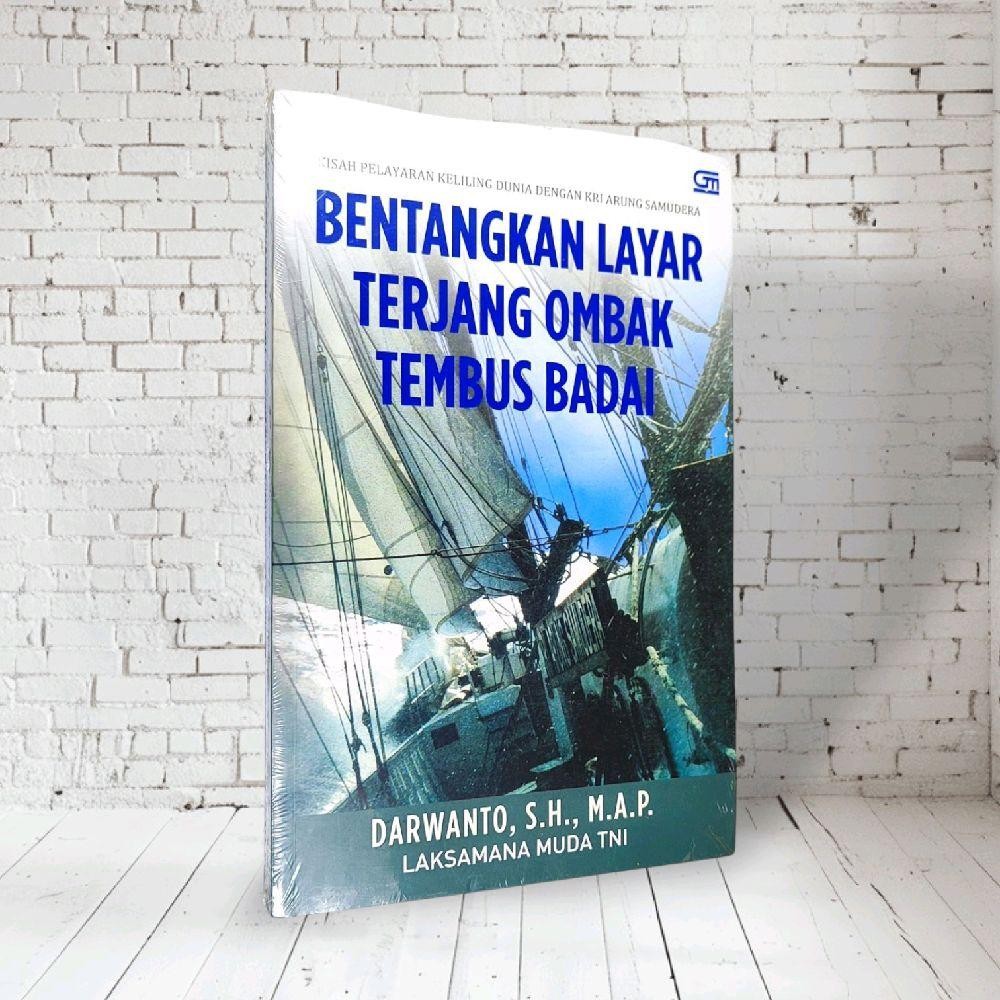 Jual BENTANGKAN LAYAR TERJANG OMBAK TEMBUS BADAI kisah pelayaran ...