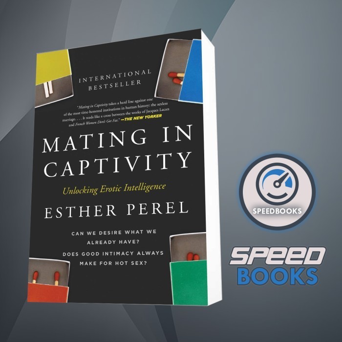 Jual Buku Mating in Captivity: Unlocking Erotic Intelligence Esther ...