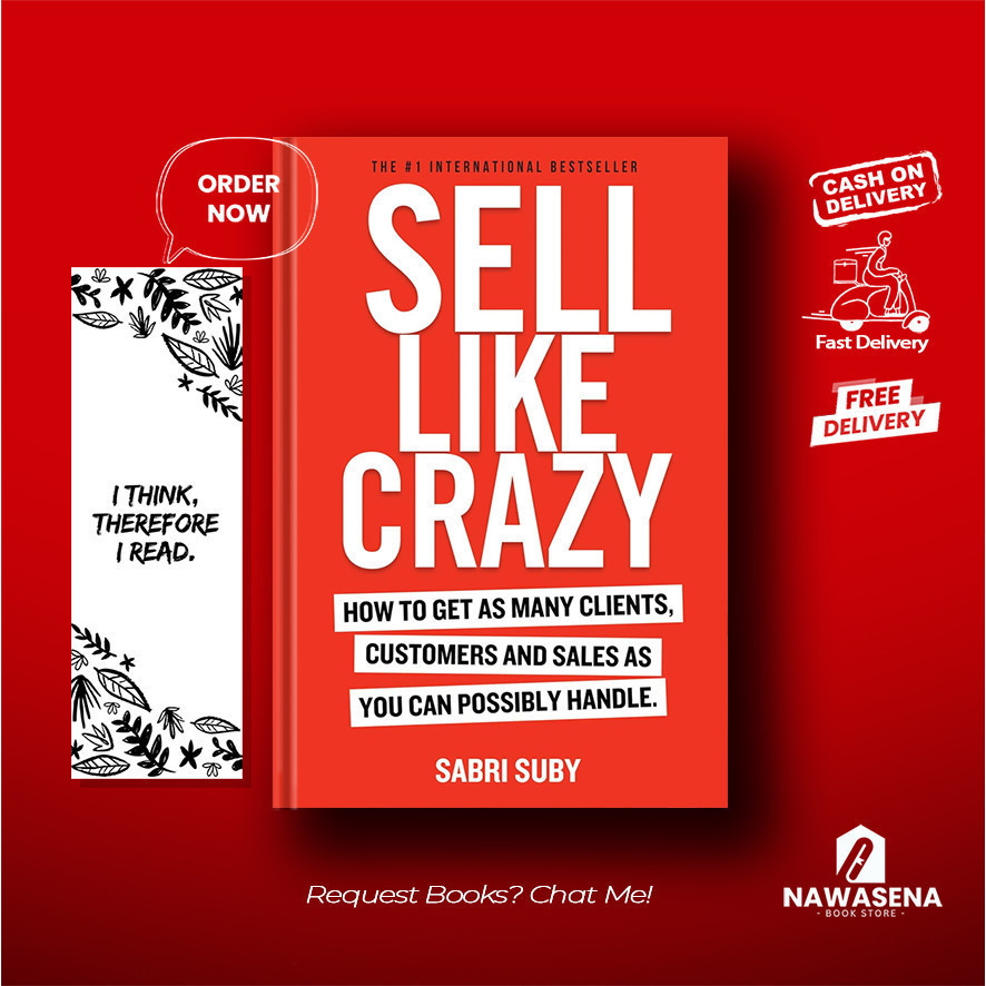 Jual Sell Like Crazy : How to Get As Many Clients - Sabri Suby (English ...
