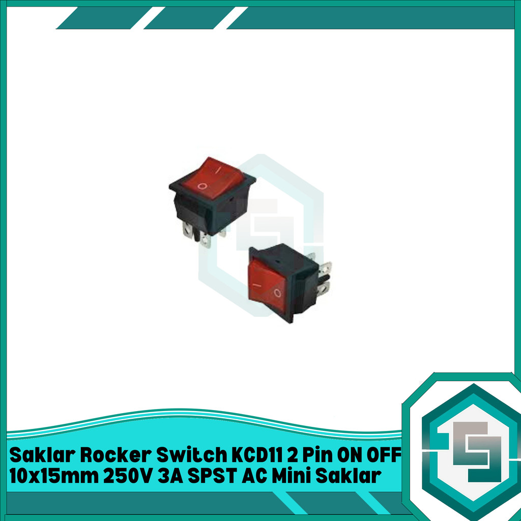 Jual Saklar Rocker Switch KCD11 2 Pin ON OFF 10x15mm 250V 3A SPST AC ...