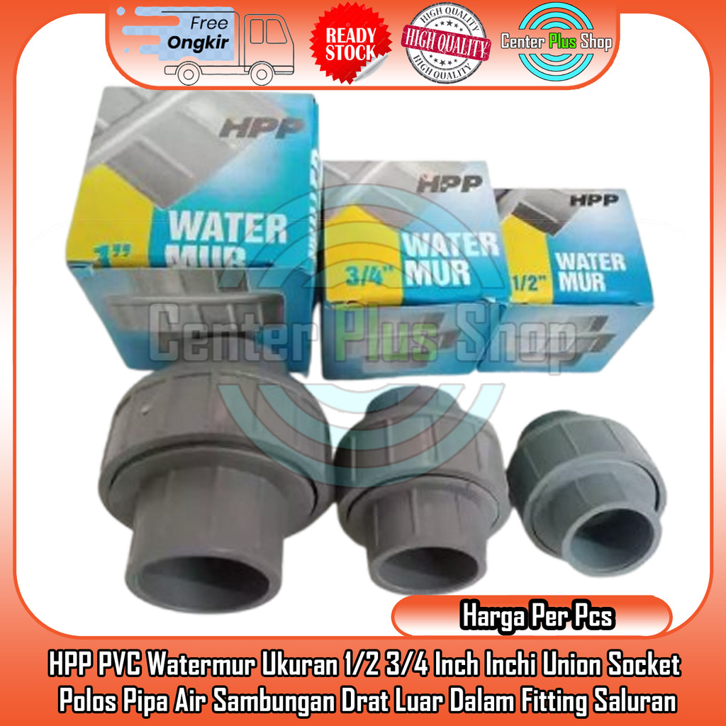 Jual HPP PVC Watermur Ukuran 1/2 3/4 Inch Inchi Union Socket Polos Mur ...