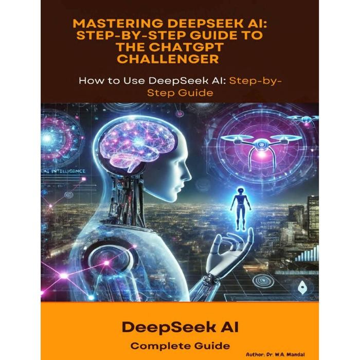 Jual Buku Mastering DeepSeek AI. Step-by-Step Guide...ChatGPT Challenger 2025 A | Shopee Indonesia