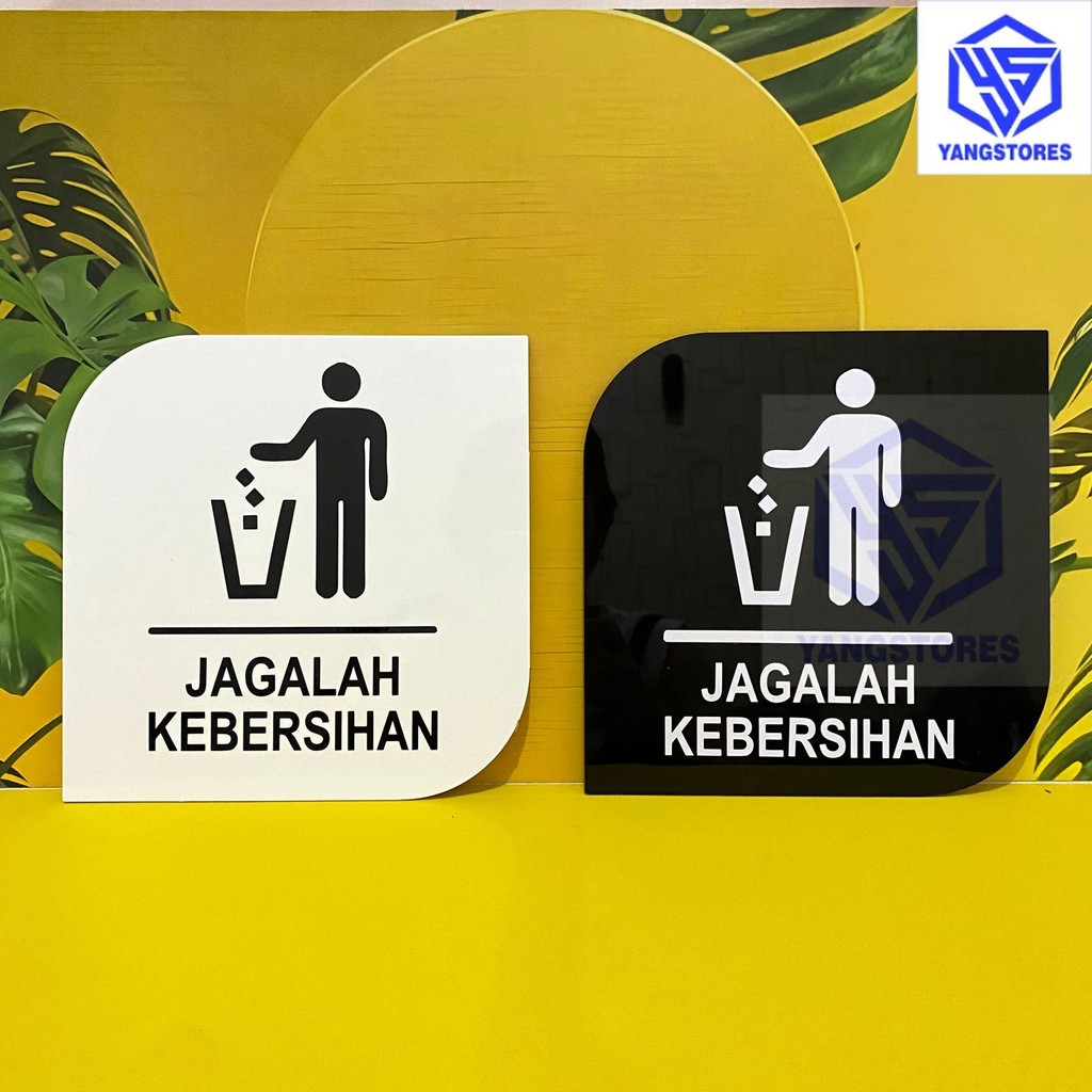 Jual YS Akrilik Sign label jagalah kebersihan/papan penanda akrilik ...