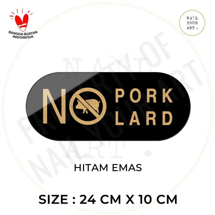 Jual Sign Akrilik NO PORK NO LARD ROUND - Nail Your Art - Signage ...