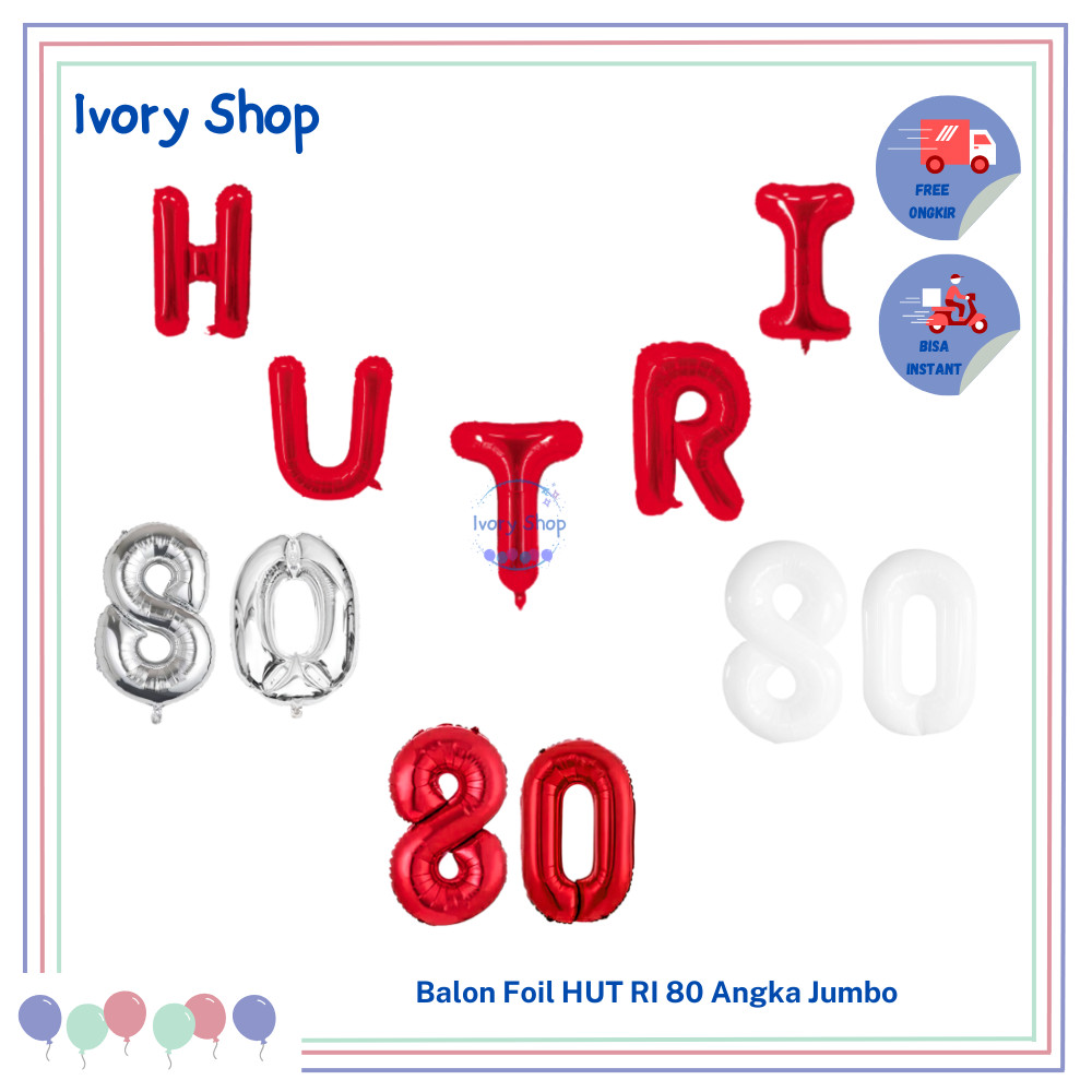Jual Balon Foil Set Huruf HUT RI 80 Jumbo isi 7pcs Agustusan ...