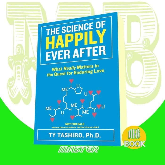 Jual Buku The Science of Happily Ever After; What Really Matters in Ty ...