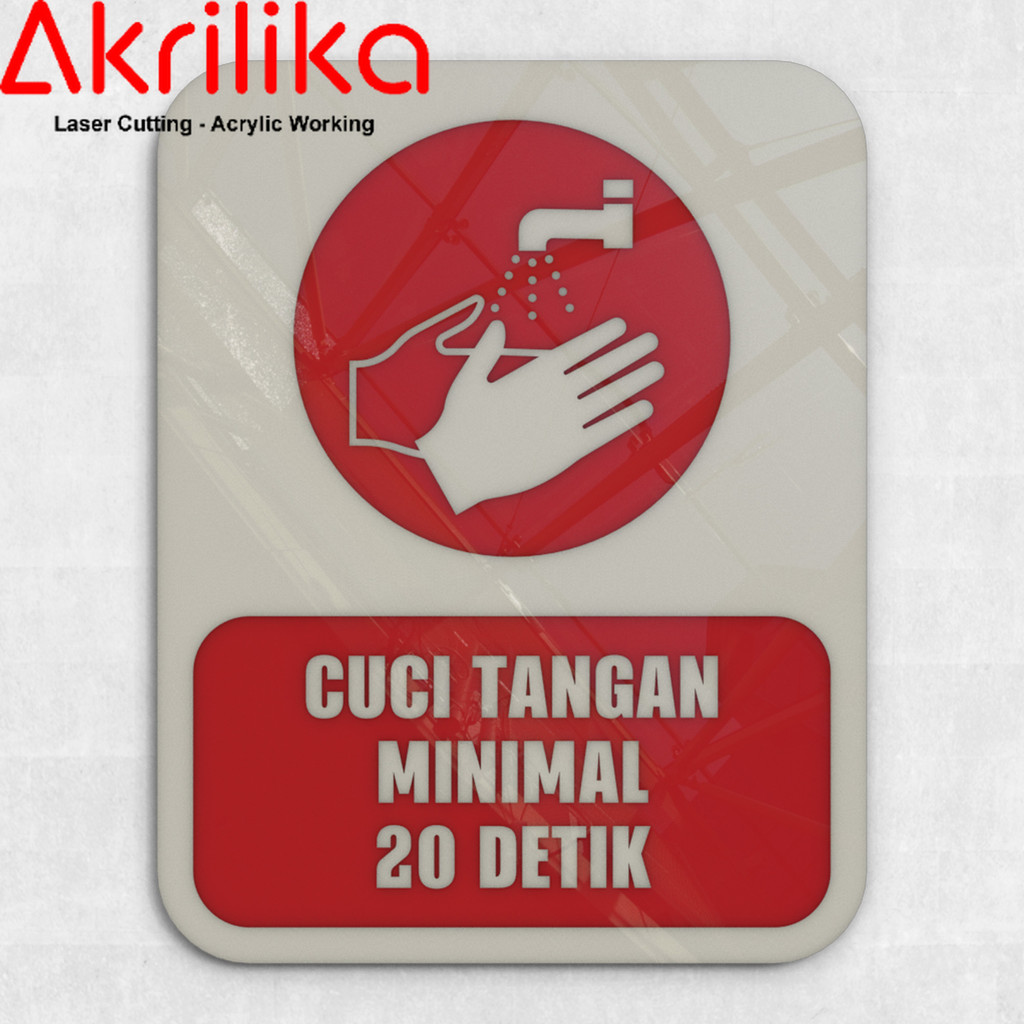 Jual AKRILIK SIGN/SIGN BOARD "CUCI TANGAN MINIMAL 20 DETIK" AKRILIK 2MM ...