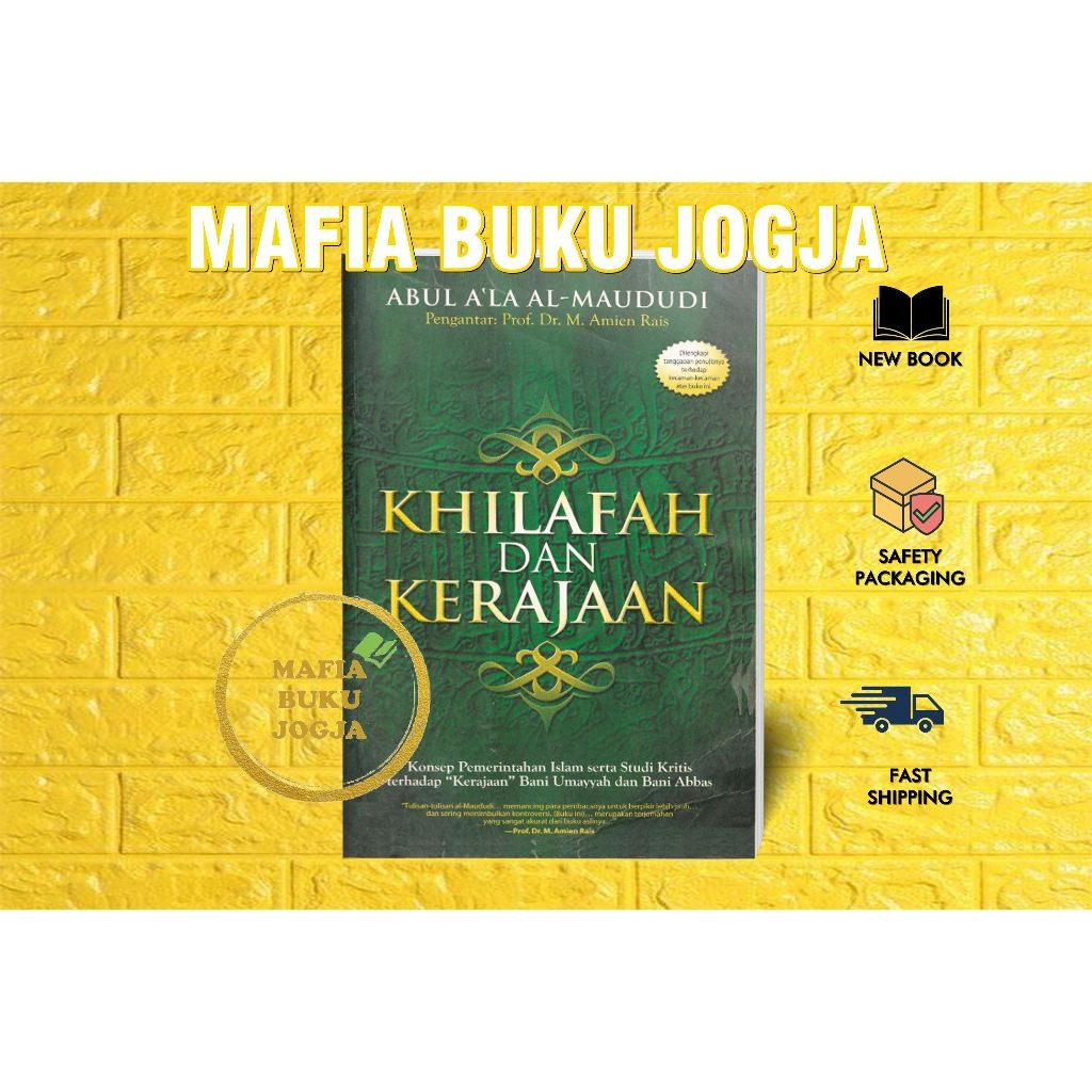 Jual KHILAFAH DAN KERAJAAN - ABUL ALA AL MAUDUDI | Shopee Indonesia