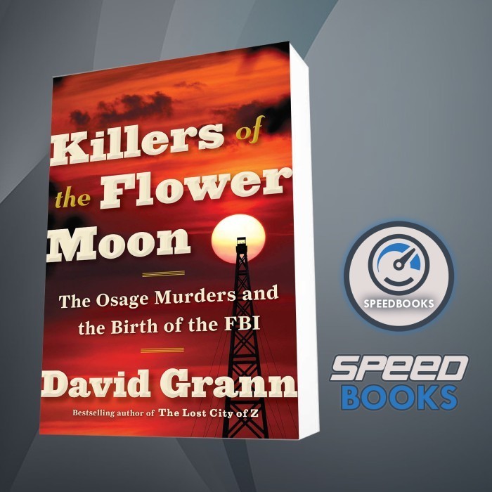 Jual Buku Killers of the Flower Moon: The Osage Murders and the Birth of the FB | Shopee Indonesia