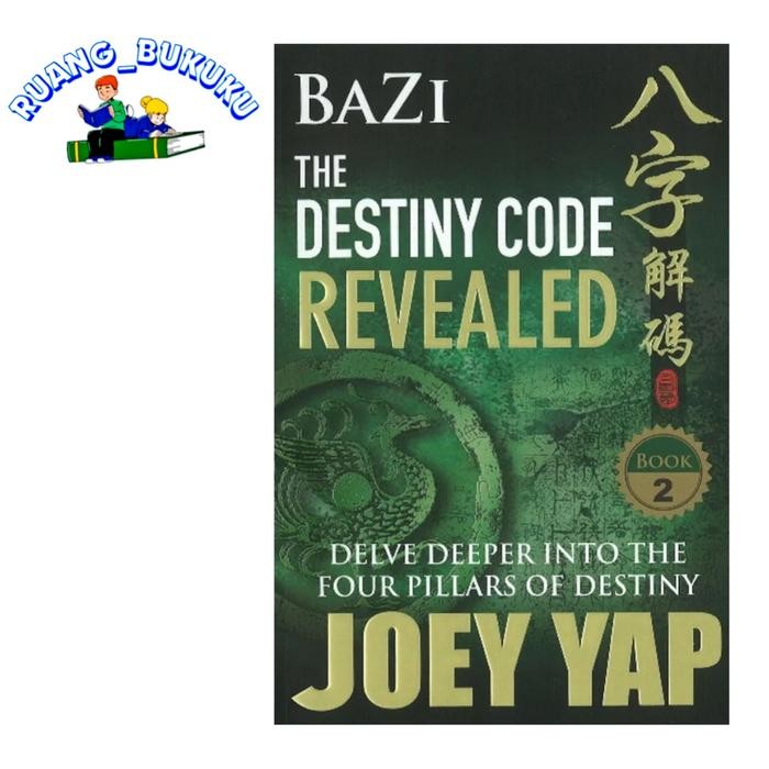 Jual Buku BaZi - The Destiny Code Revealed (Book 2) Joey Yap | Shopee Indonesia
