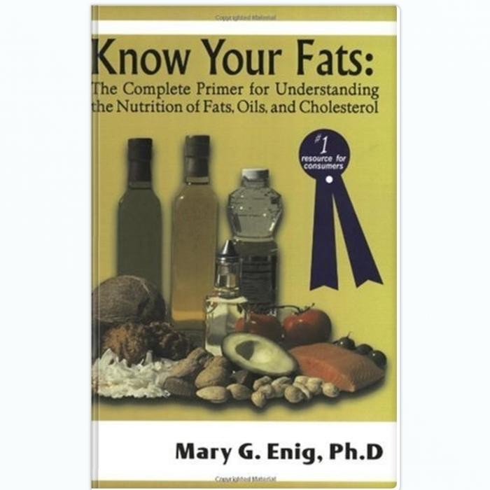 Jual Buku Know Your Fats : The Complete Primer for Understanding the ...
