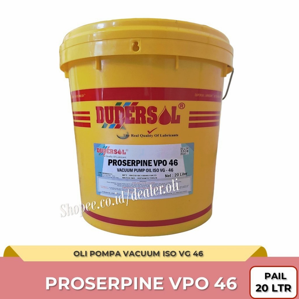 Jual DUPERSOL PROSERPINE VPO 46 - Vacuum Pump Oil ISO VG 46 Oli Pompa Vacuum Premium (PAIL 20L ...