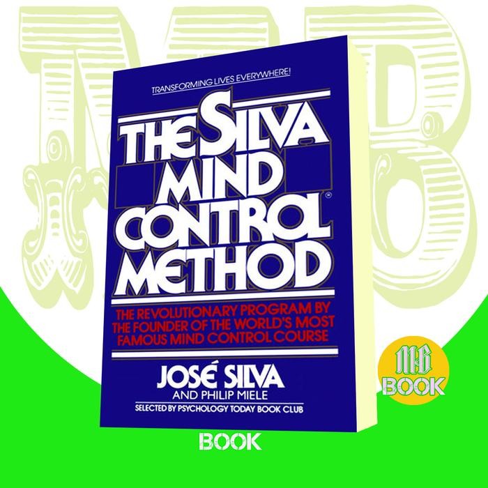 Jual Buku The Silva Mind Control Method Jose Silva Philip Miele | Shopee Indonesia