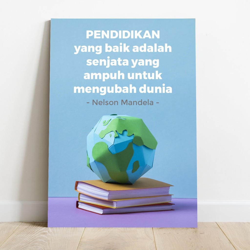 Jual POSTER QUOTE PENDIDIKAN YANG TERBAIK ADALAH SENJATA AMPUH UNTUK ...