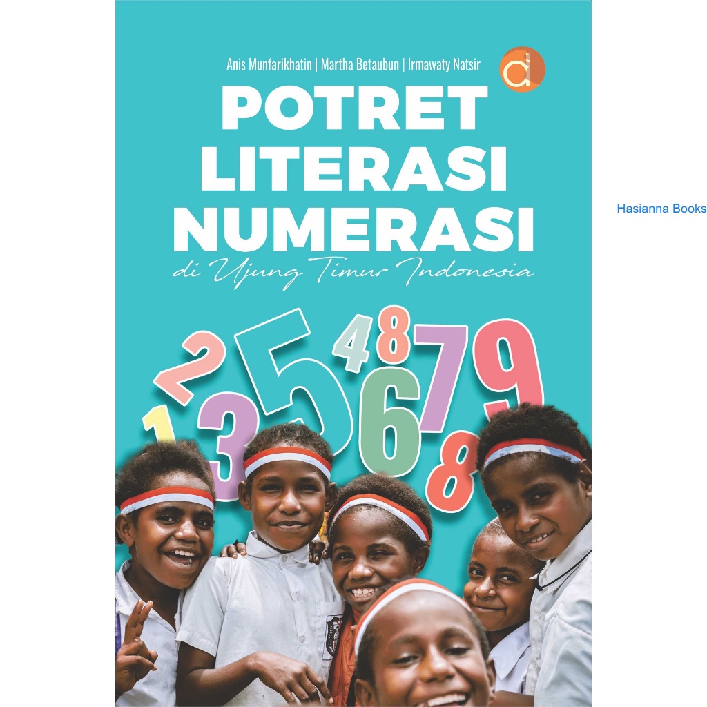 Jual Buku Potret Literasi Numerasi di Ujung Timur Indonesia (FC) - BUKU ...