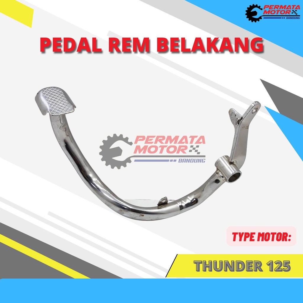 Jual PEDAL REM INJAKAN REM BELAKANG THUNDER 125 | Shopee Indonesia