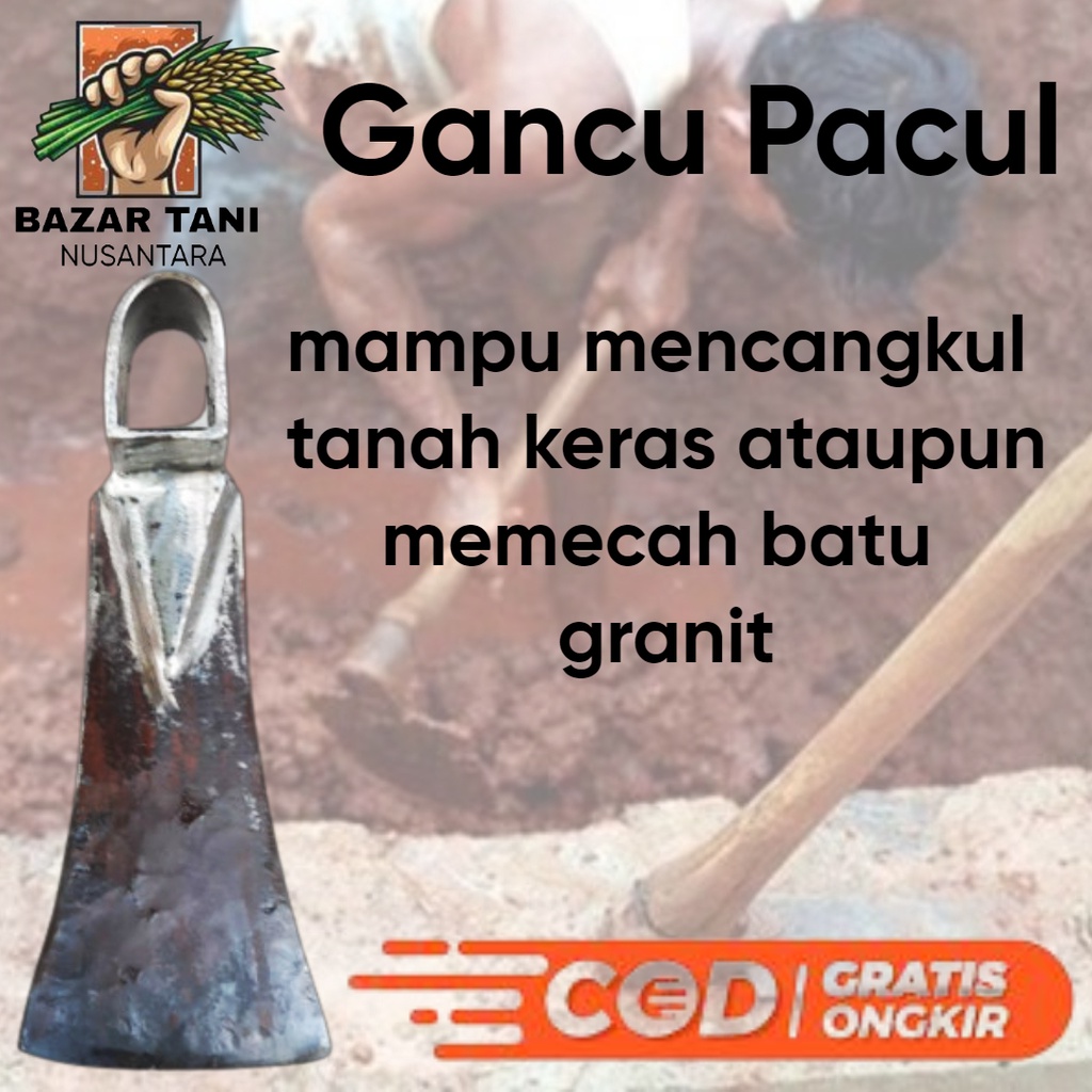 Jual gancu baja tanah mampu mencangkul tanah keras ataupun memecah batu ...